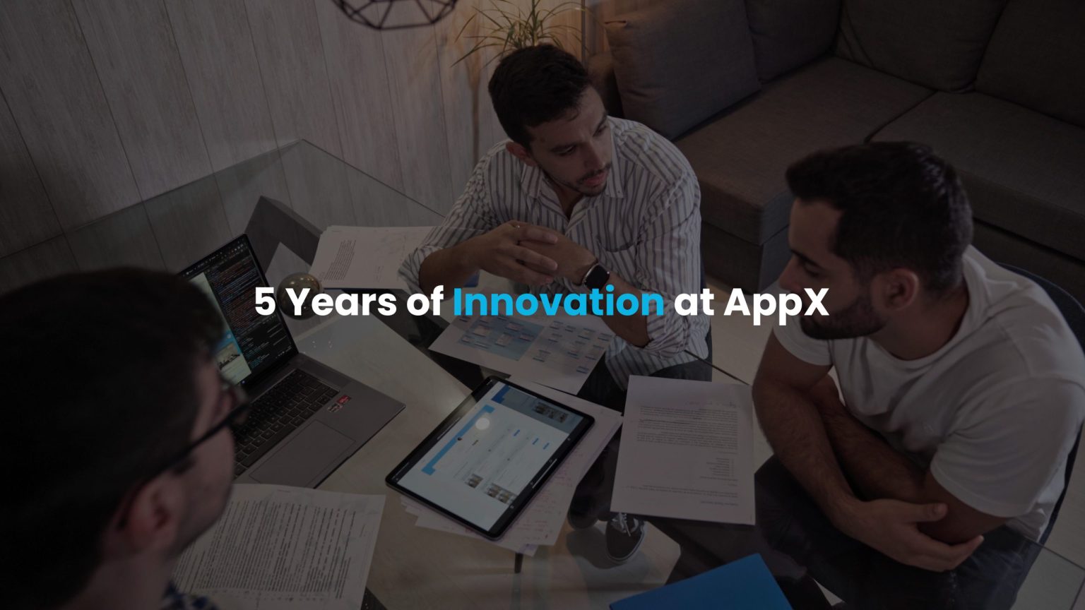 5 Years of Innovation at AppX: A Story Told by Our Clients and Team - AppX